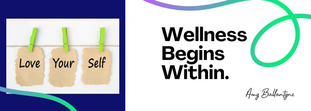 Wellness Begins Within